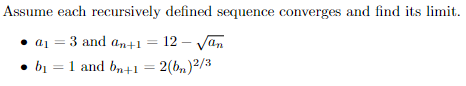 Solved Assume each recursively defined sequence converges | Chegg.com