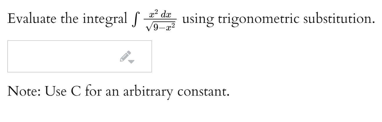 Solved Evaluate the integral S x2 dx using trigonometric | Chegg.com