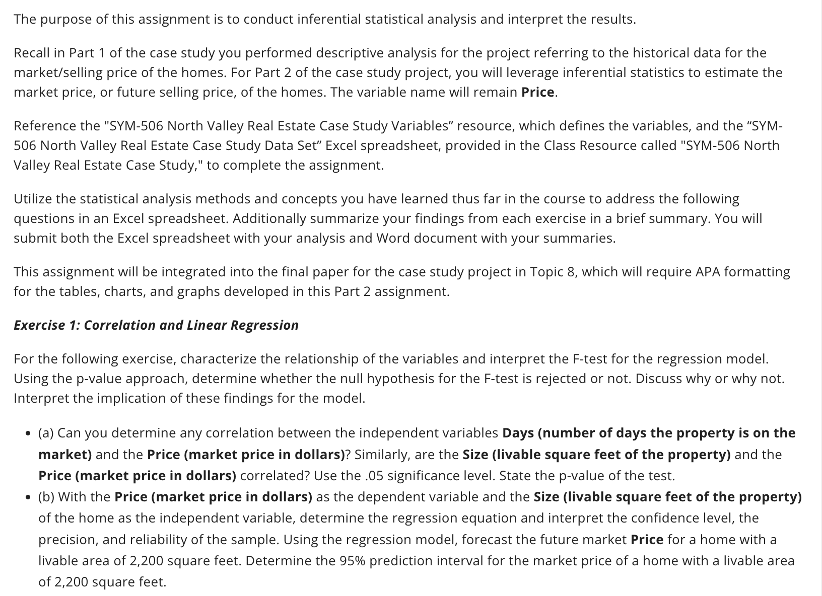 Solved The purpose of this assignment is to conduct | Chegg.com