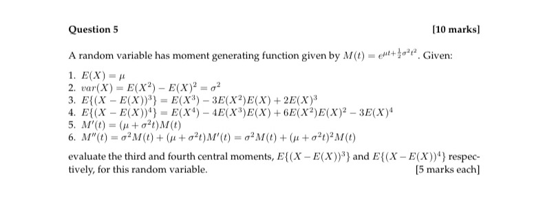 Solved Question 5 [10 marks) A random variable has moment | Chegg.com