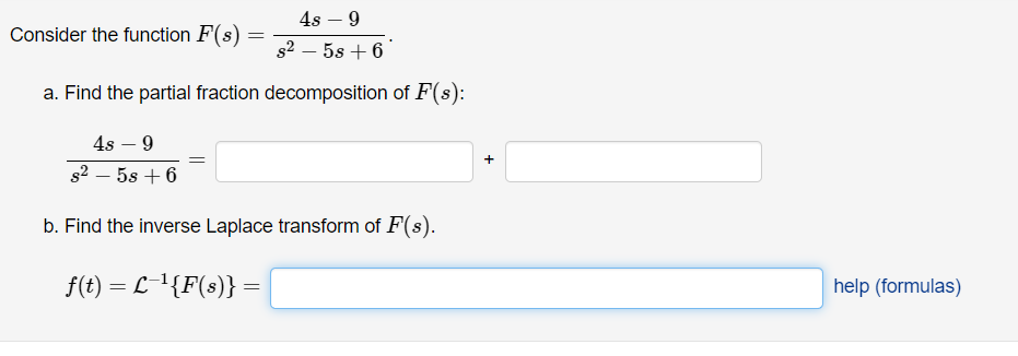 Solved Consider the function F(s)=s2−5s+64s−9. a. Find the | Chegg.com