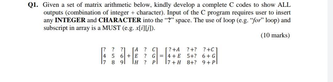 Solved Q1. Given a set of matrix arithmetic below, kindly | Chegg.com