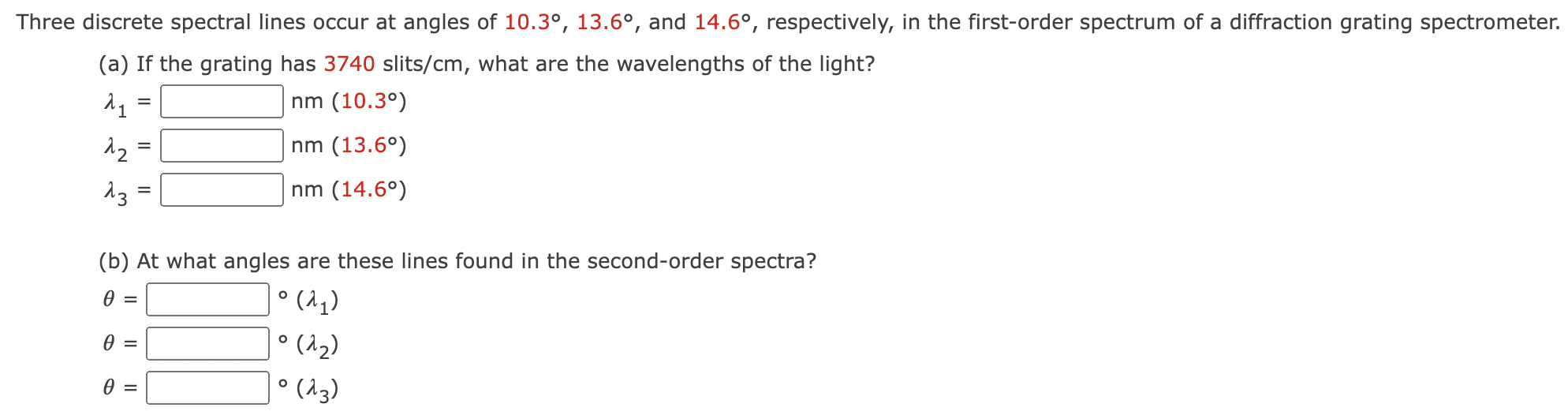 Solved = Three discrete spectral lines occur at angles of | Chegg.com
