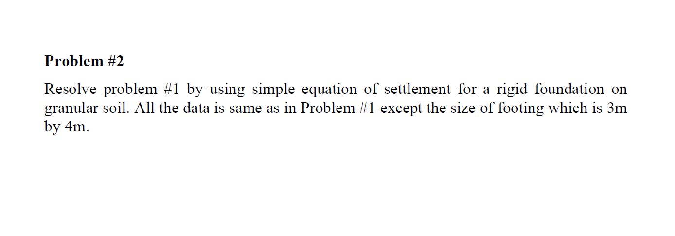 Solved Problem #1 A continuous foundation on a deposit of | Chegg.com