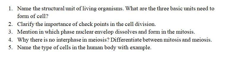 Solved 1. Name the structural unit of living organisms. What | Chegg.com