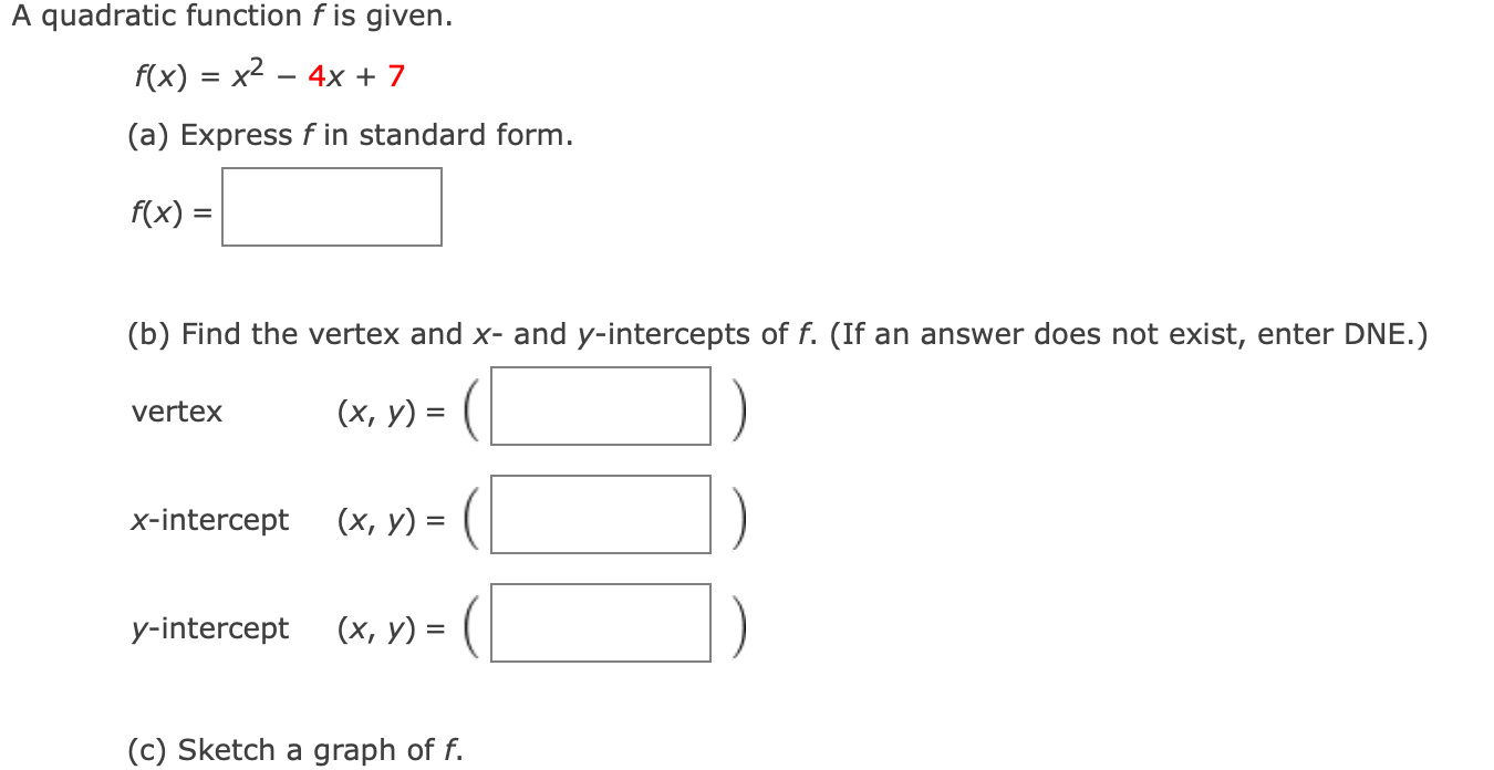 Solved A quadratic function f is given. f(x)=x2−4x+7 (a) | Chegg.com