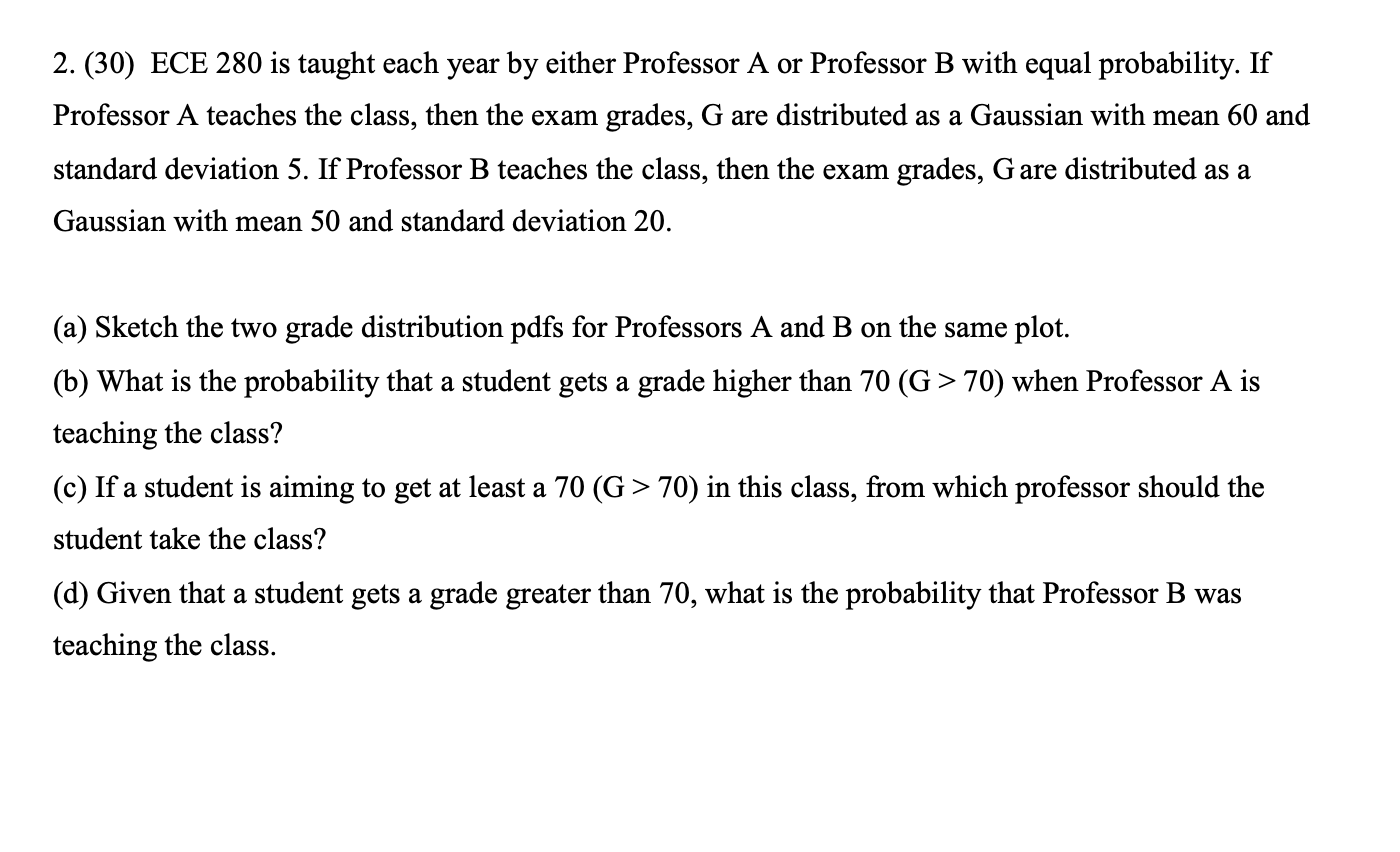 Solved 2. (30) ECE 280 is taught each year by either | Chegg.com