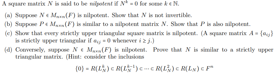 Solved A square matrix N is said to be nilpotent if Nk = 0 | Chegg.com
