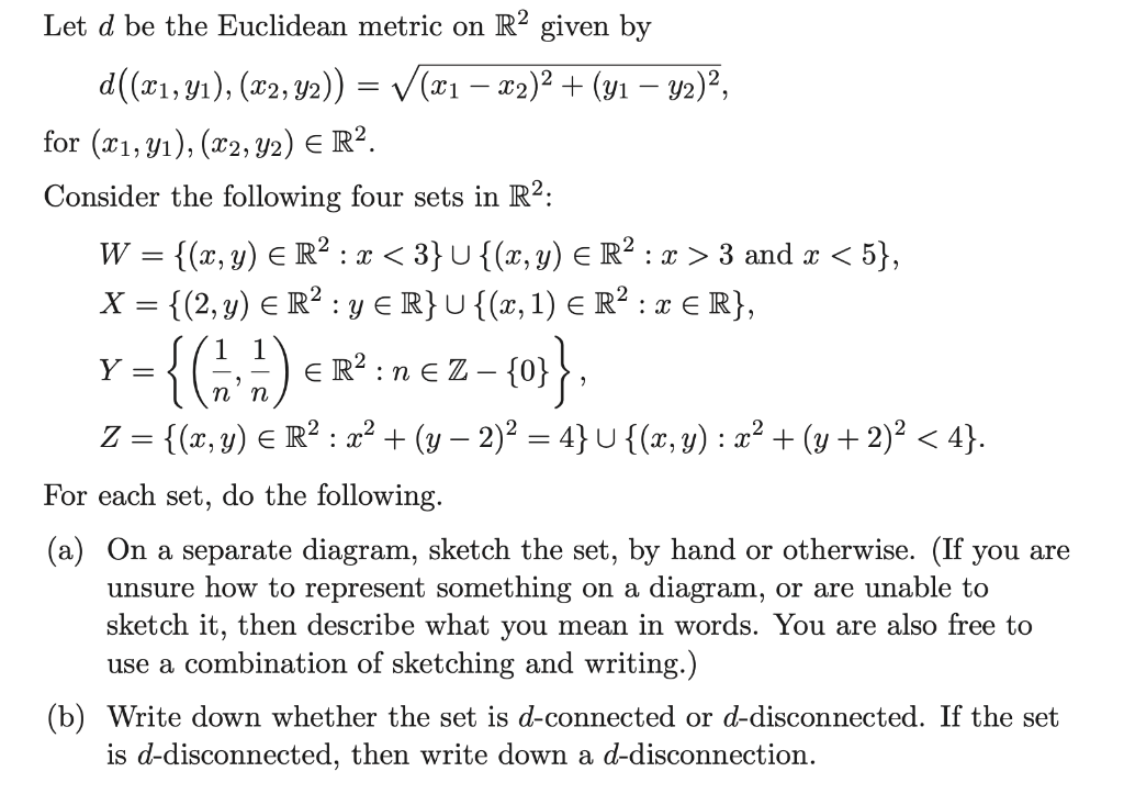 Solved W = Let d be the Euclidean metric on Rể given by | Chegg.com