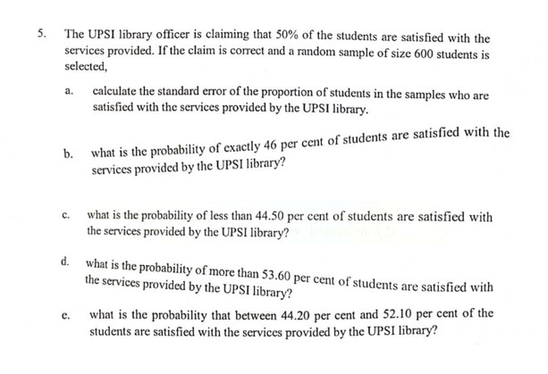 Solved 5. The UPSI library officer is claiming that 50% of | Chegg.com