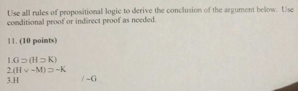 Solved Use all rules of propositional logic to derive the | Chegg.com