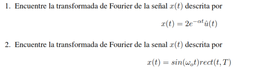 Solved 1. Encuentre la transformada de Fourier de la señal | Chegg.com