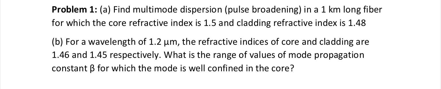 Solved Problem 1: (a) Find multimode dispersion (pulse | Chegg.com