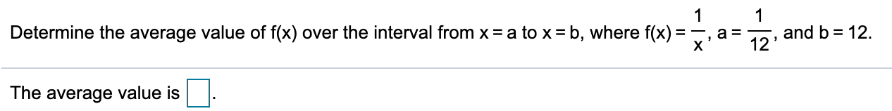 Solved Determine the average value of f(x) over the interval | Chegg.com