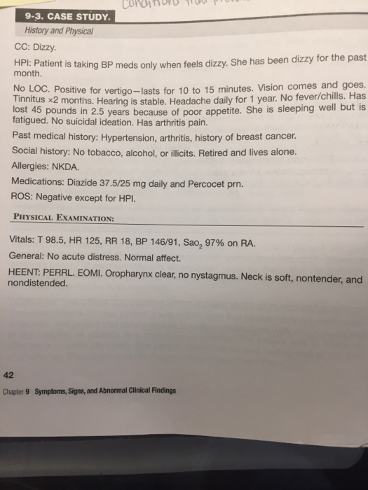 Solved 9-3. CASE STUDY History and Physical CC: Dizzy. HPI: | Chegg.com