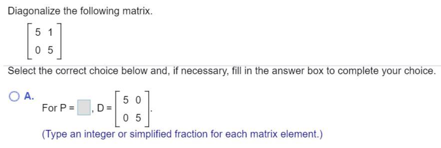Solved Matrix A is factored in the form PDP-1. Use the | Chegg.com