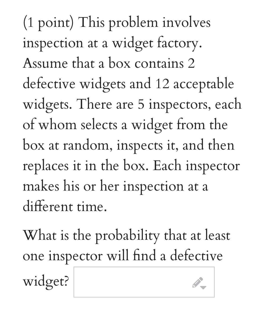 Solved (1 point) This problem involves inspection at a | Chegg.com