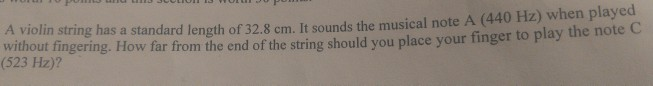 Solved violin string has a standard length of 32.8 cm. It | Chegg.com