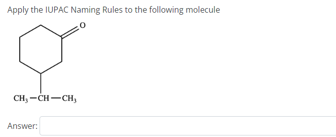 Solved Apply the IUPAC Naming Rules to the following | Chegg.com