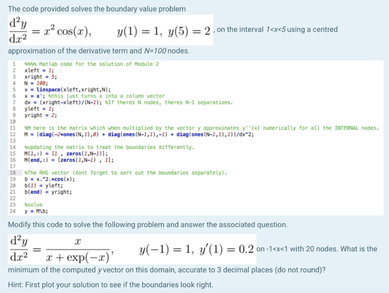 Solved The code provided solves the boundary value problem | Chegg.com