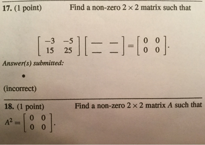 Solved Find A Non Zero 2 Times 2 Matrix Such That [ 3 15