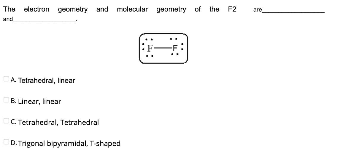 Solved The electron geometry and molecular geometry of the | Chegg.com