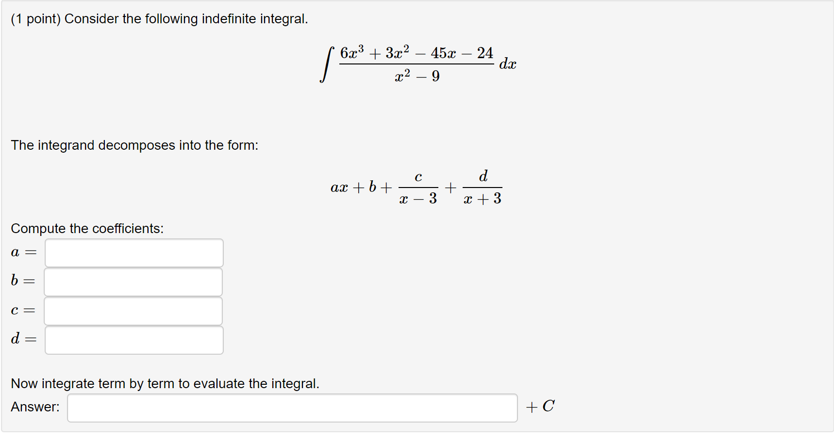 Solved (1 point) Consider the following indefinite integral. | Chegg.com