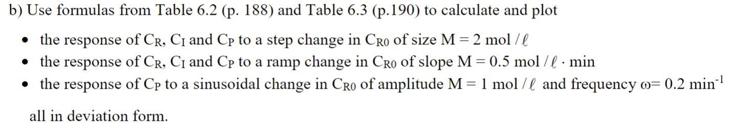 The purpose of this problem is to use MATLAB as a | Chegg.com