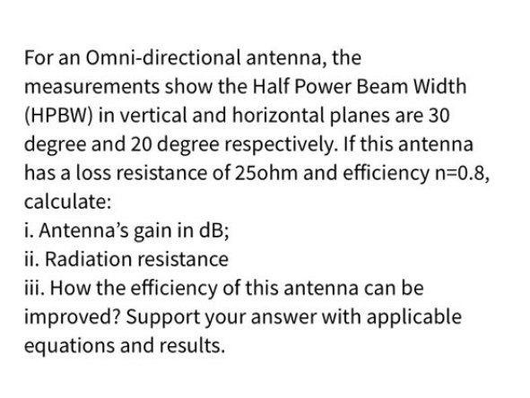 Solved For an Omni-directional antenna, the measurements | Chegg.com