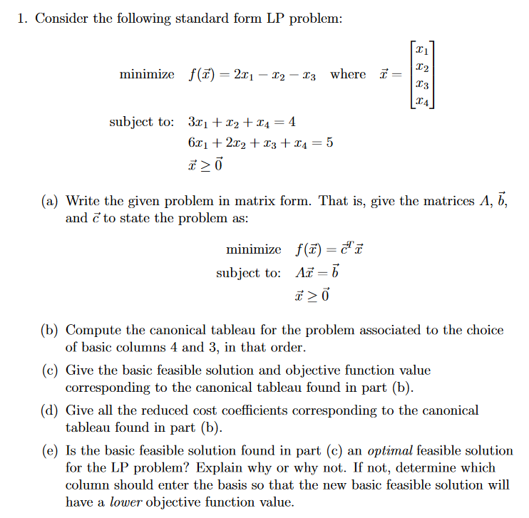 Solved 1. Consider the following standard form LP problem: | Chegg.com
