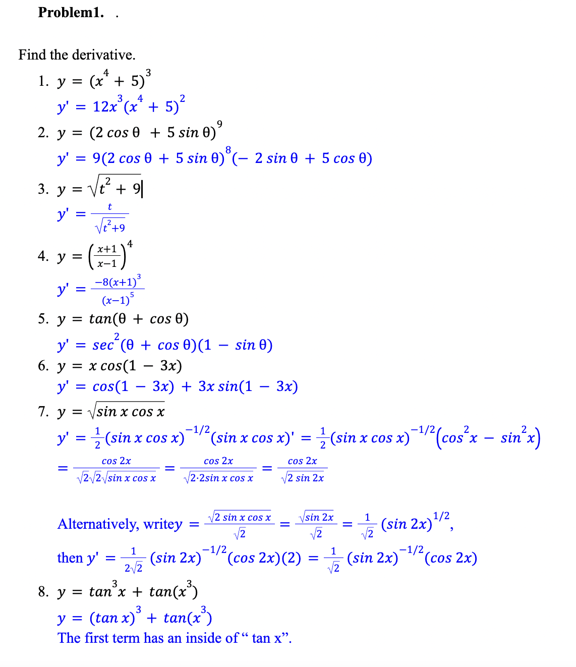Solved Find the derivative. 1. y=(x4+5)3y′=12x3(x4+5)2 2. | Chegg.com
