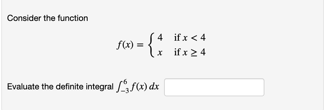Solved Consider the function f(x)={4x if x