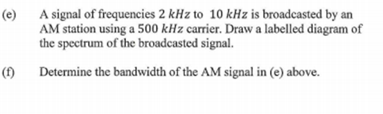 Solved A signal of frequencies 2 kHz to 10 kHz is | Chegg.com
