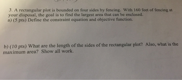 Solved A rectangular plot is bounded on four sides by | Chegg.com
