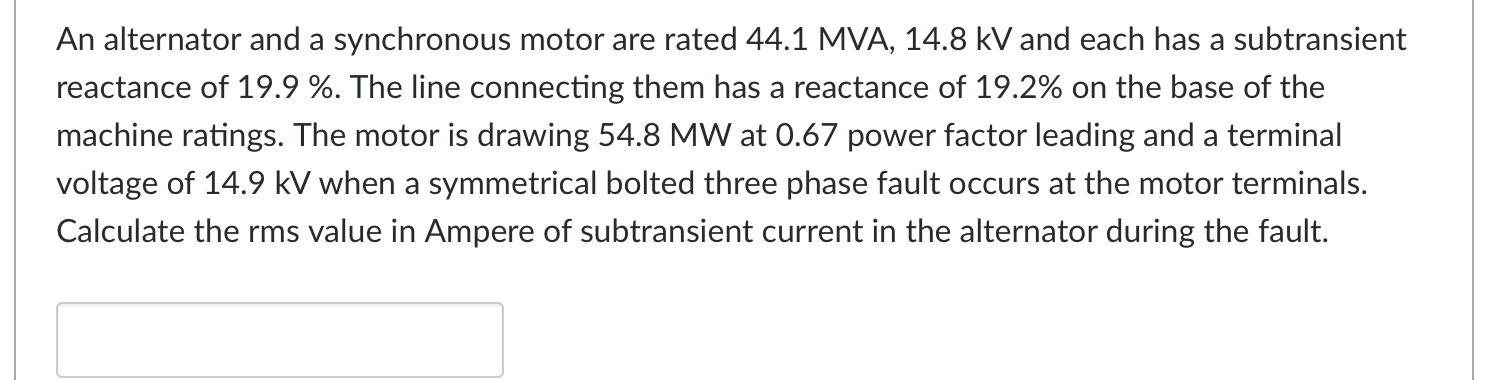 Solved An alternator and a synchronous motor are rated 44.1 | Chegg.com