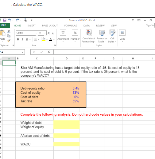 Solved 1. Calculate the WACC. ? Taxes and WACC - Excel | Chegg.com