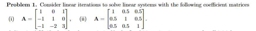 Solved Problem 1 Consider Linear Iterations To Solve Linear 1373