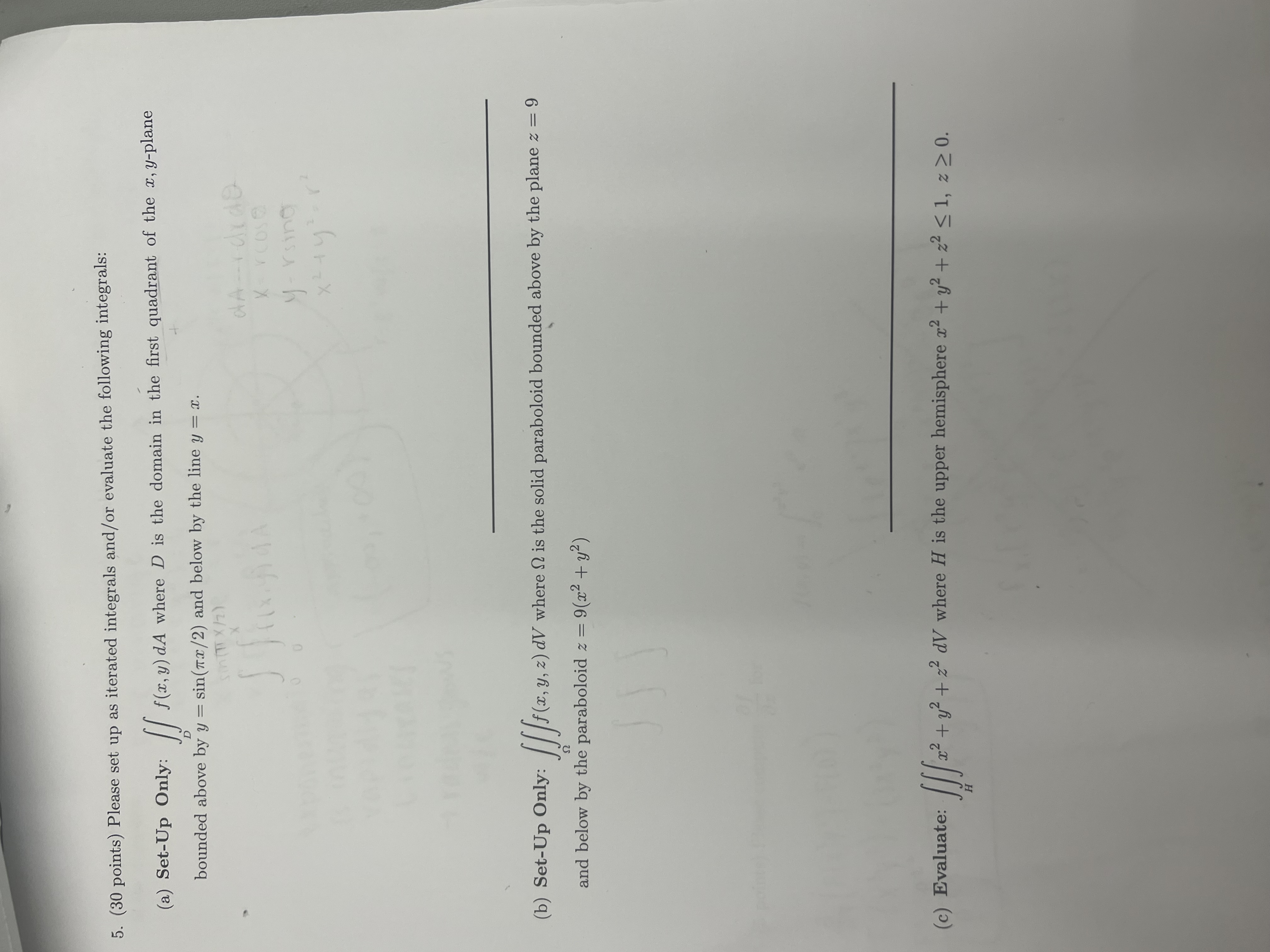 Solved 5. (30 points) Please set up as iterated integrals | Chegg.com