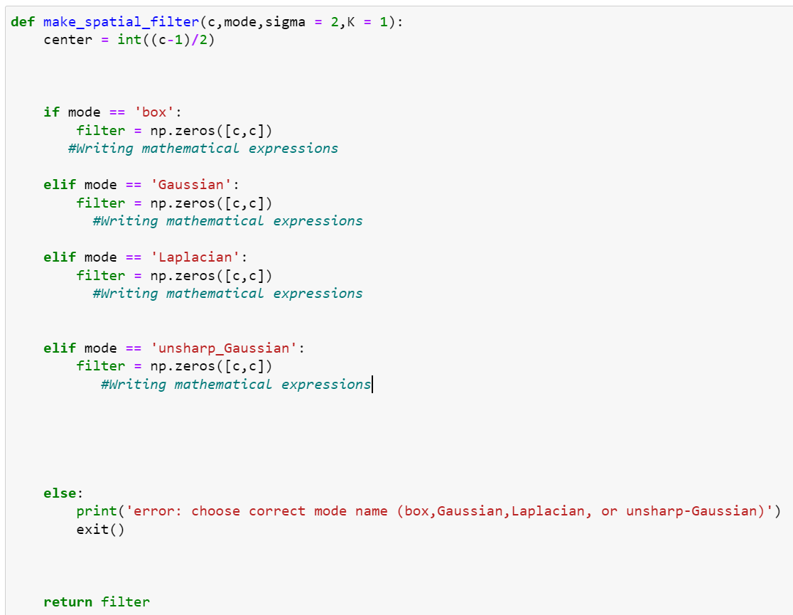 Solved make_spatial_filter (c, mode, sigma =2, K=1) : center | Chegg.com