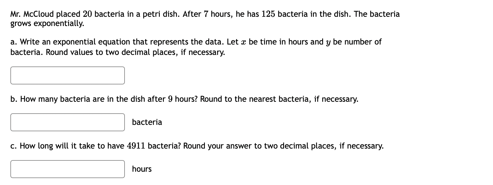Solved Mr. McCloud placed 20 bacteria in a petri dish. After | Chegg.com
