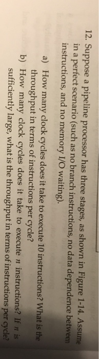 Solved 12. Suppose a pipeline processor has three stages, as | Chegg.com