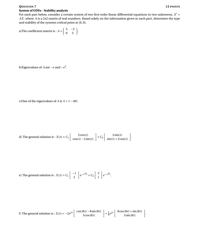 Solved QUESTION 7 12 POINTS System of ODES - Stability | Chegg.com