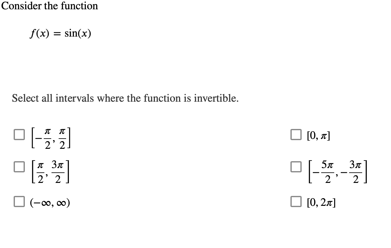 Solved Consider the function 𝑓(𝑥)=sin(𝑥) Select all | Chegg.com