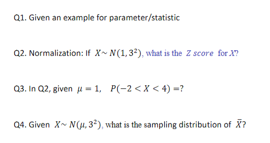 Solved Q1. Given an example for parameter/statistic Q2. | Chegg.com