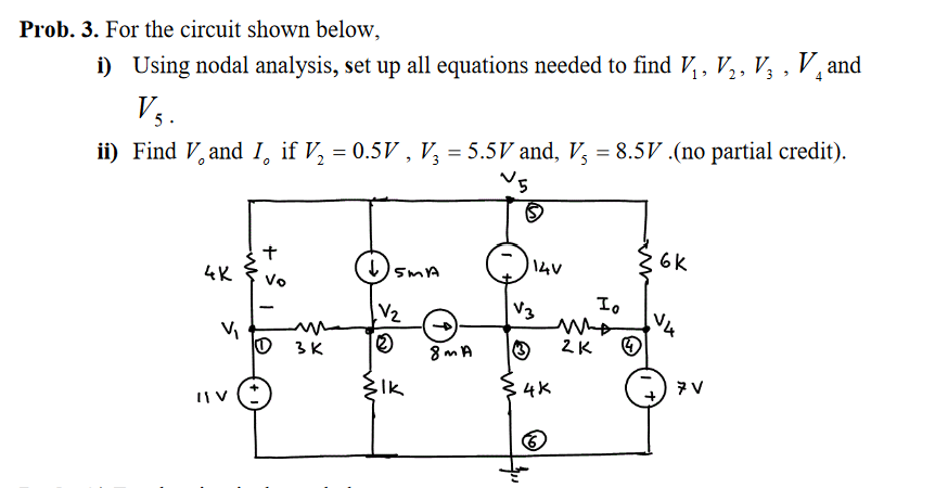 Solved Prob. 3.For the circuit shown below, i)Using nodal | Chegg.com