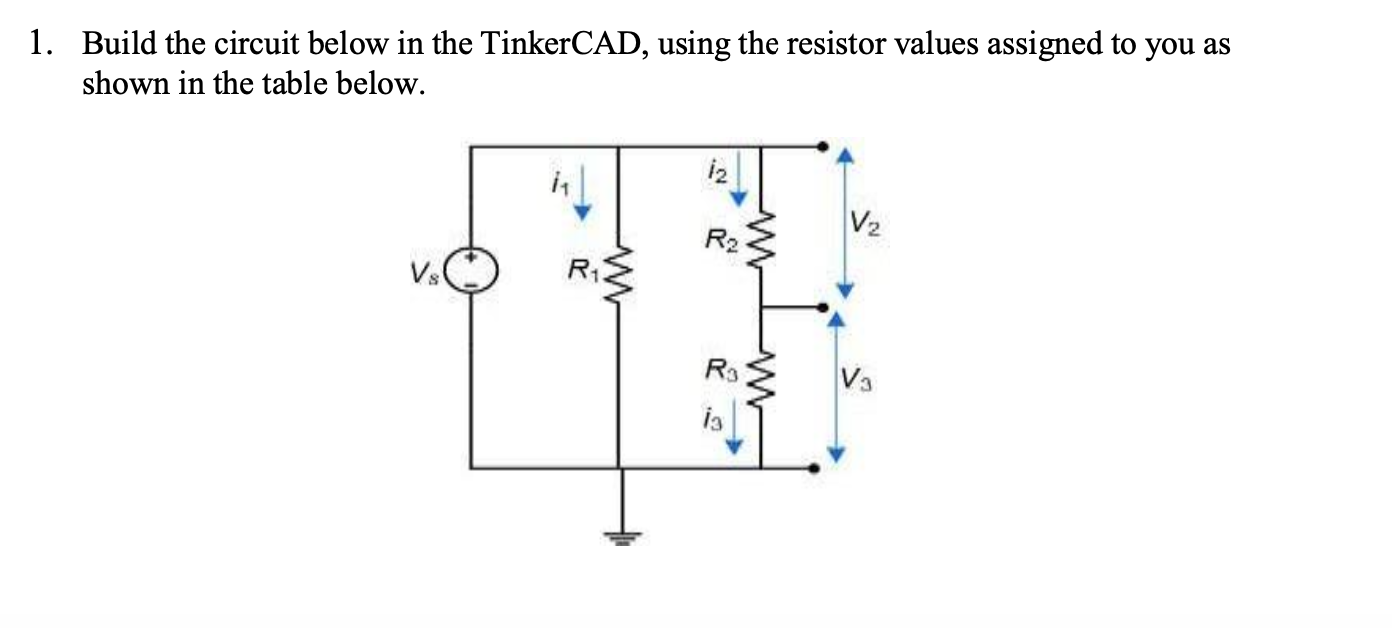 Solved 1. ﻿Build the circuit below in the TinkerCAD, using | Chegg.com