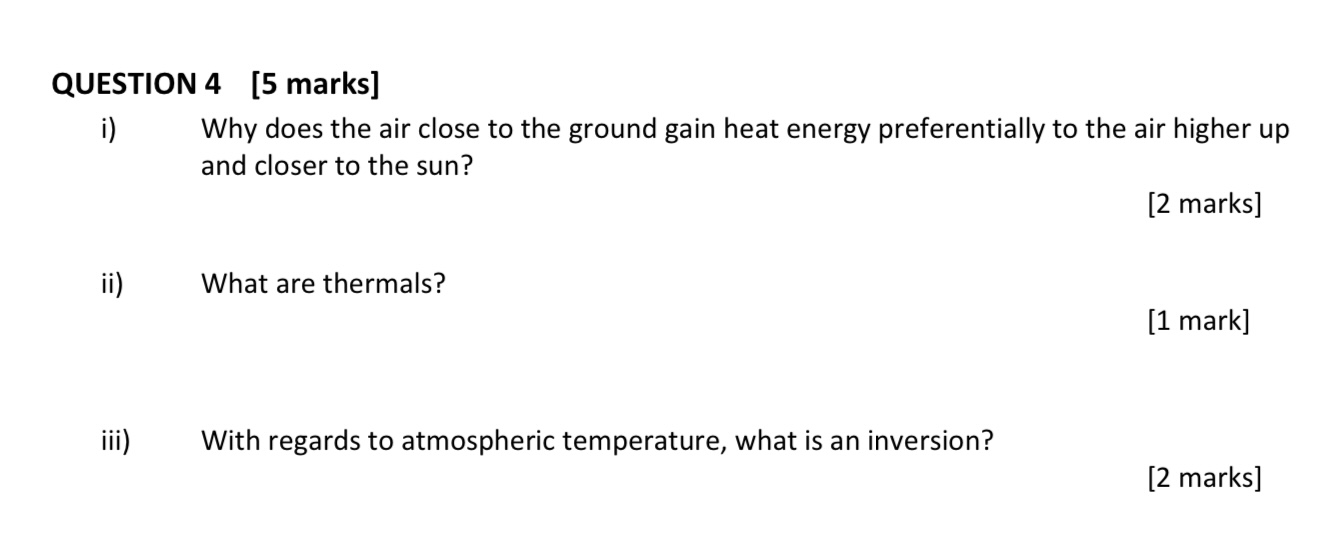 QUESTION 4 [5 ﻿marks]i) ﻿Why does the air close to | Chegg.com