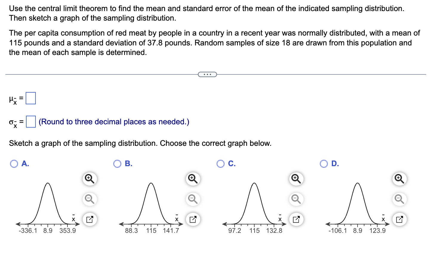 Solved Use the central limit theorem to find the mean and | Chegg.com