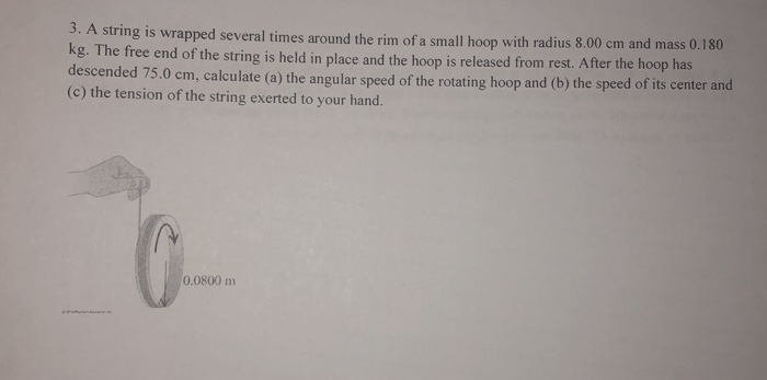 Solved 3. A string is wrapped several times around the rim | Chegg.com