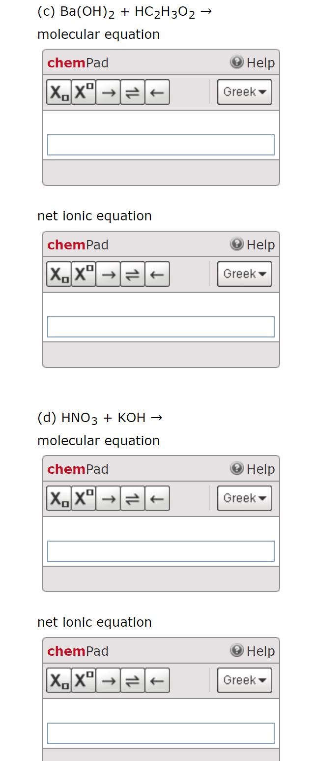 Solved (C) Ba(OH)2 + HC2H302 → molecular equation chemPad | Chegg.com